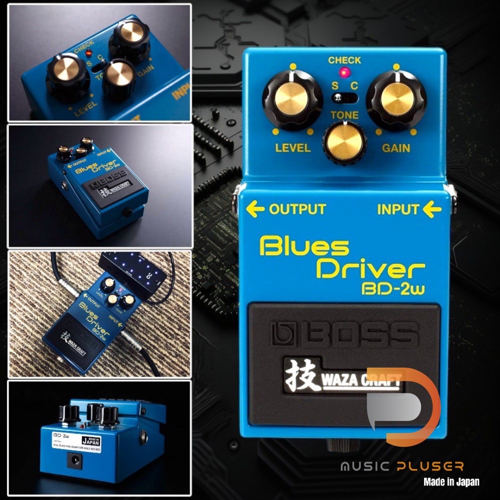 Boss BD-2W Blues Driver Waza Craft เอฟเฟ็คก้อนจาก Boss ที่ได้รับตวาม ...