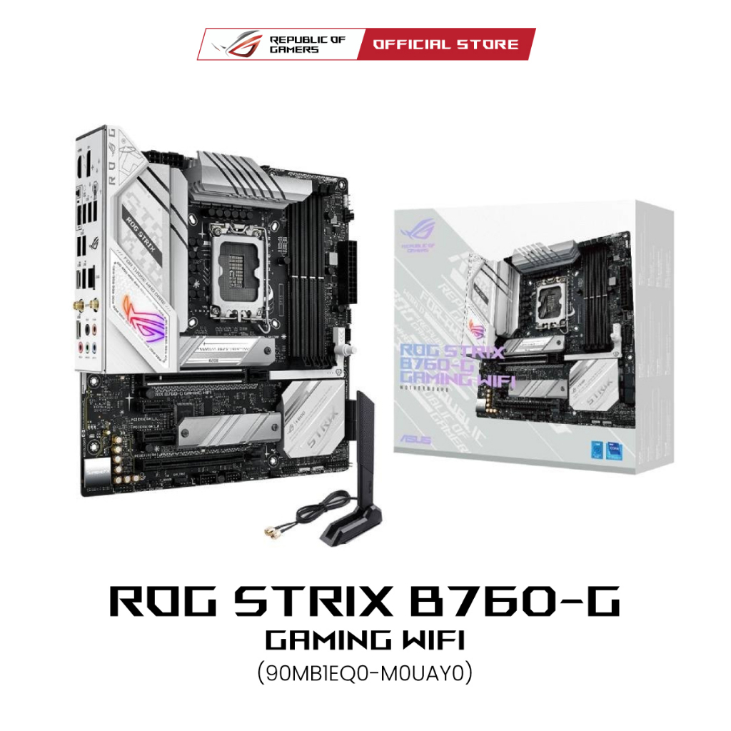 MAINBOARD (เมนบอร์ด) ASUS ROG STRIX B760-G GAMING WIFI (DDR5) (SOCKET LGA 1700) (MICRO-ATX ...