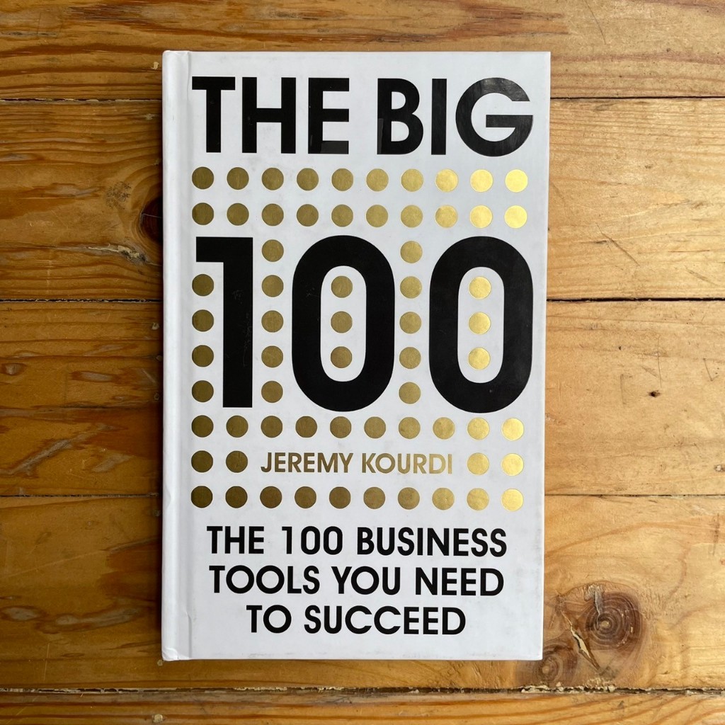 The Big 100: The 100 Business Tools You Need to Succeed - Jeremy Kourdi ...
