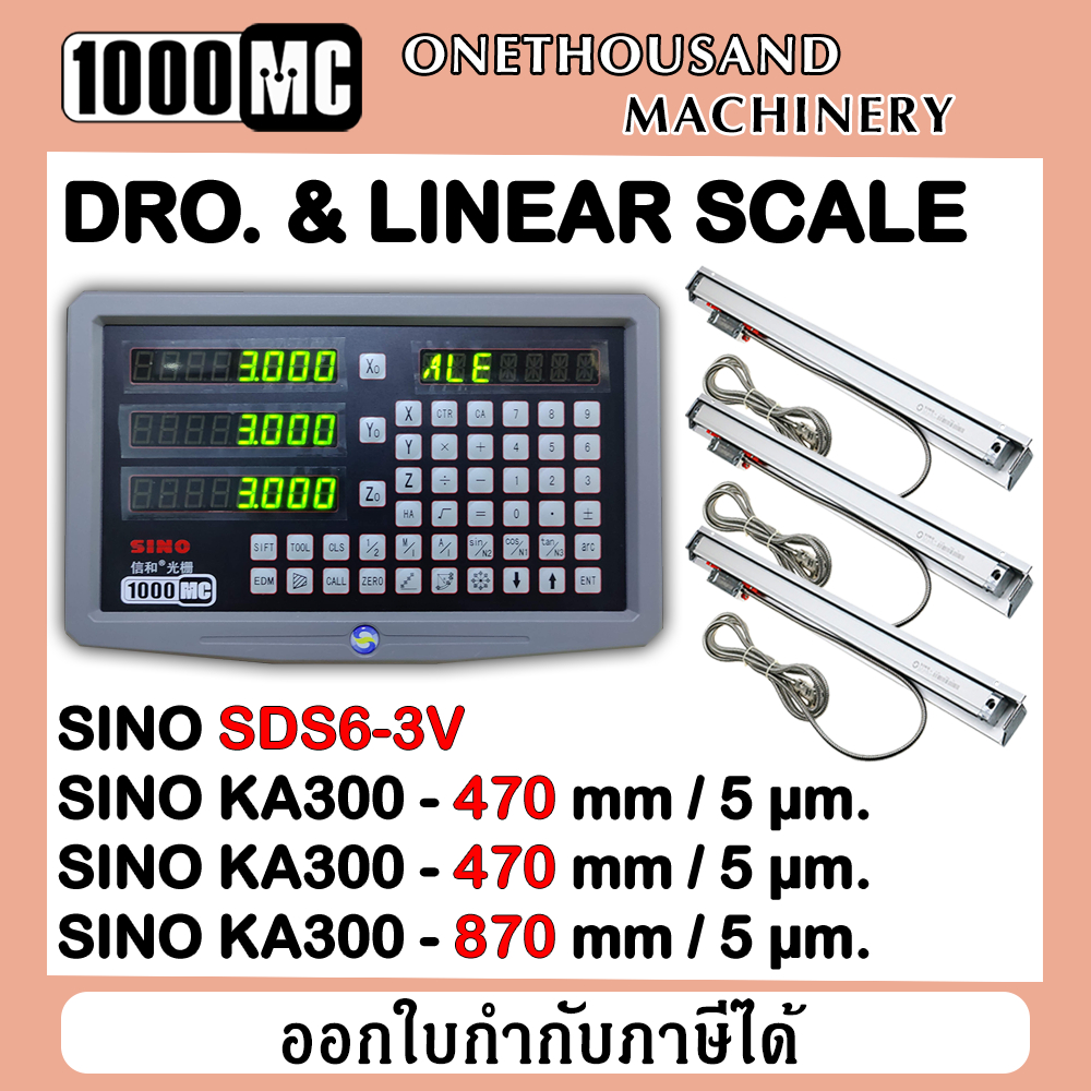 SINO Linear Scale & DRO3 ลิเนียร์สเกล 5 ไมครอน SDS6-3V + KA-300 470mm + KA-300 470mm + KA-300 ...