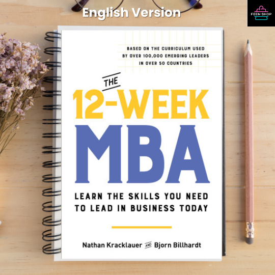 หนังสือไฟล์ [p.d.f] The 12-Week MBA: Learn the Skills You Need to Lead ...