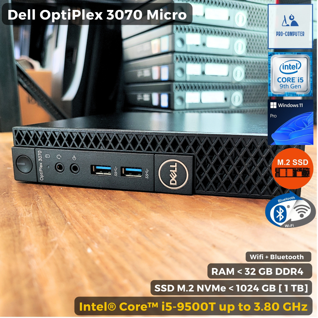 มินิคอมพิวเตอร์ Dell Optiplex 3070 - CPU Core i5-9500T MAX 3.7GHz [Gen9] | M.2 SSD NVMe ...