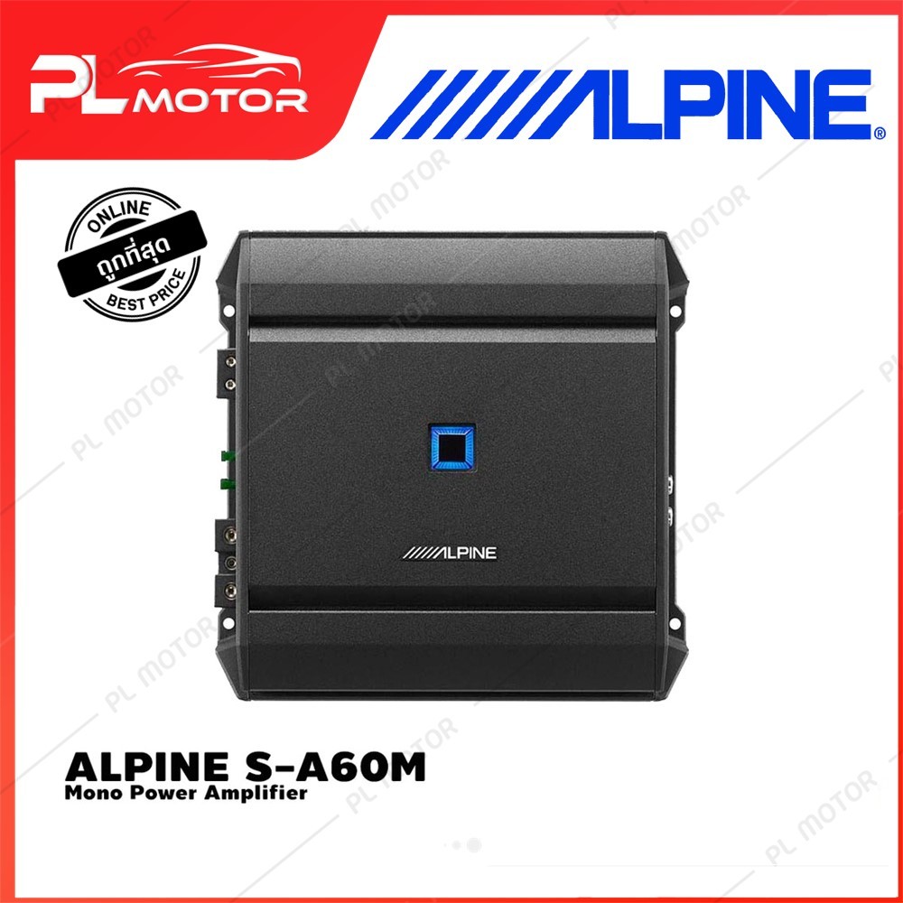 ALPINE S-A60M Mono Power Amplifier / เพาเวอร์แอมป์ขับซับวูฟเฟอร์ กำลัง ...