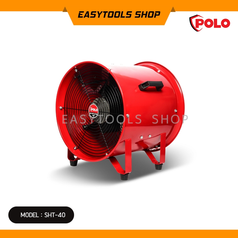 POLO พัดลมดูดเป่า พัดลมระบายอากาศ พัดลมอุตสาหกรรม ขนาด 16 นิ้ว รุ่น SHT-40 (เฉพาะเครื่อง ...