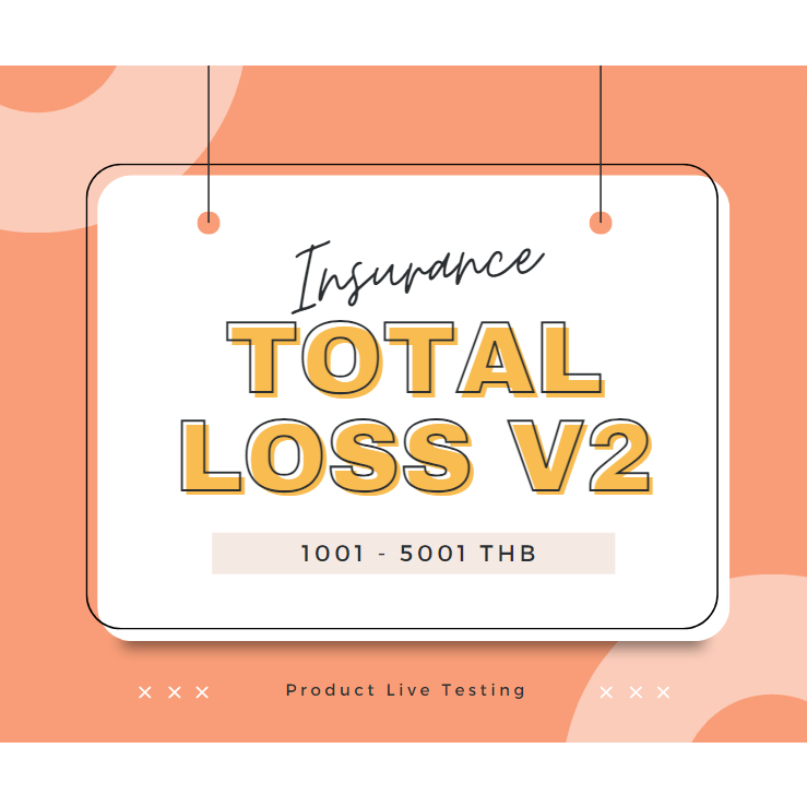 Total Loss V2 : 1001 - 5001 THB | Shopee Thailand