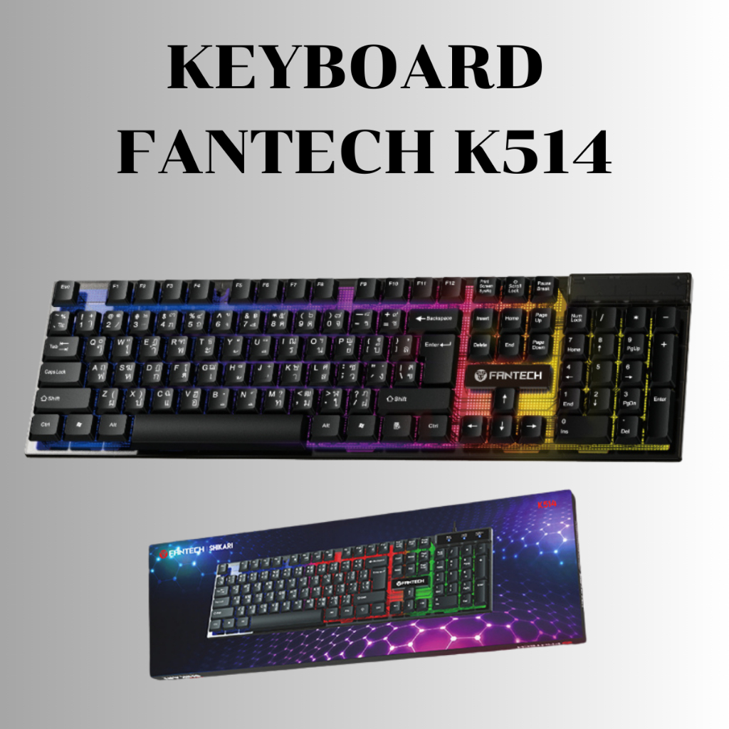 คีย์บอร์ดเกมมิ่ง KEYBOARD FANTECH K514 สีดำ ของแท้ 100% ประกันศูนย์ไทย ...