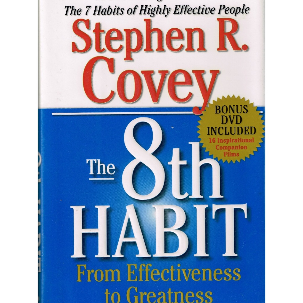 The 8th HABIT From Effectiveness to Greatness by Stephen R. Covey ...