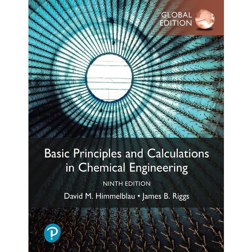 Basic Principles and Calculations in Chemical Engineering, Global ...