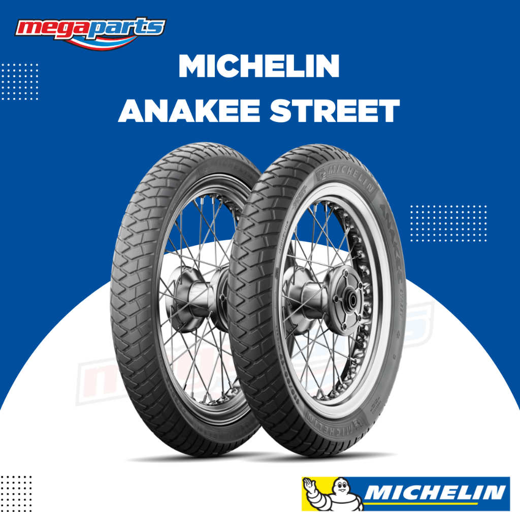 ยางนอกรถมอเตอร์ไซค์ MICHELIN ANAKEE STREET มิชลิน อนาคี สตรีท ...