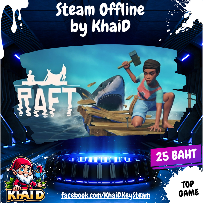 [ STEAM ] Raft ( Steam Offline) | Shopee Thailand