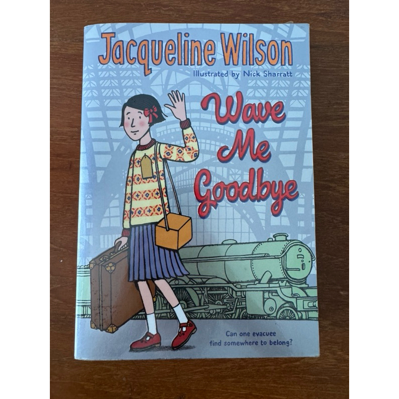 หนังสือภาษาอังกฤษ Wave Me Goodbye (Jacqueline Wilson) มือ 2 มีตำหนิ ...