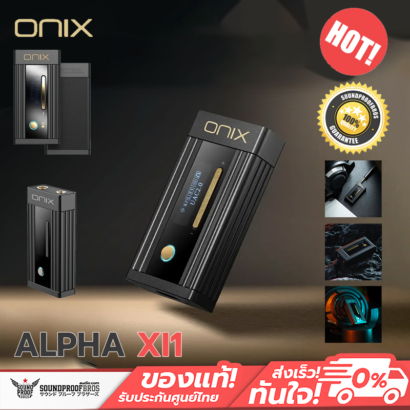 [Pre Order] หางหนูพกพาขนาดเล็ก ONIX - Alpha XI1 DAC/AMP กำลังขับสูง ชิป CS43198 x2, SGM8262 x2 ...