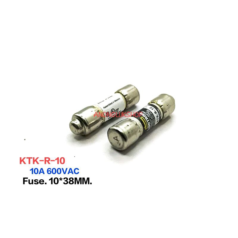 ราคาต่อ 1ตัว 👉👉 KTK-R-10 Fuse 10A 600Vac Fast-acting Fuse 10*38MM ...