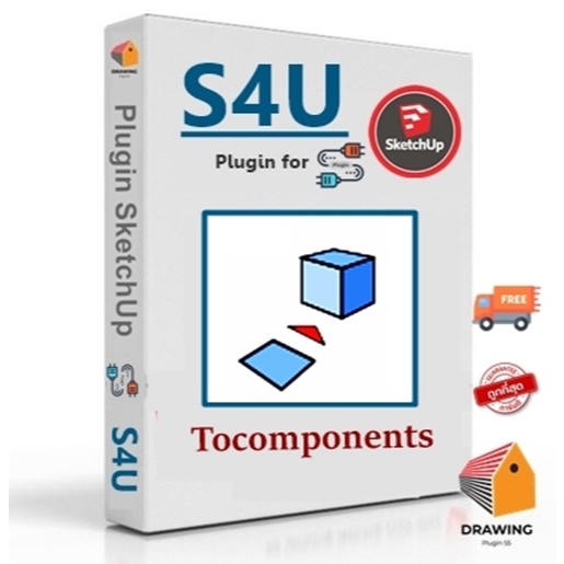 S4U- Tocomponents V.7.1.0 (ปลั๊กอินแปลง Object เป็น Components) Plugin for Sketchup 2022-2024 ...