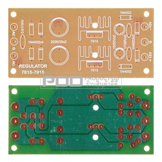 แผ่นปริ้นท์ วงจรแปลงไฟ Regulator ไฟออก DC 15-0-15V ใช้ IC 7815-7915 ปริ ...