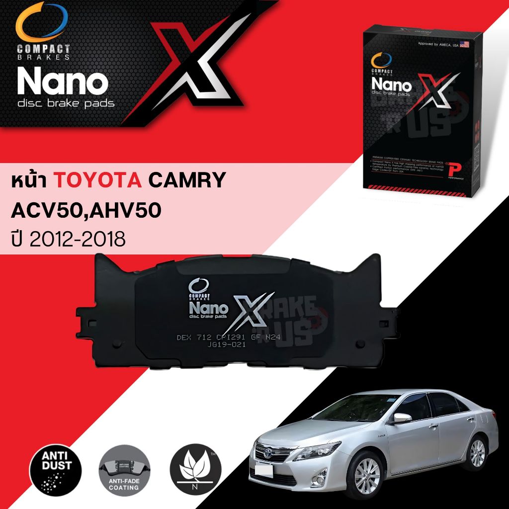 ⚡Compact รุ่นใหม่ เกรดท็อป⚡ ผ้าเบรคหน้า Toyota Camry ASV50,ACV50 2.0,2.5,2.5 Hybrid ปี 2012-2018 ...