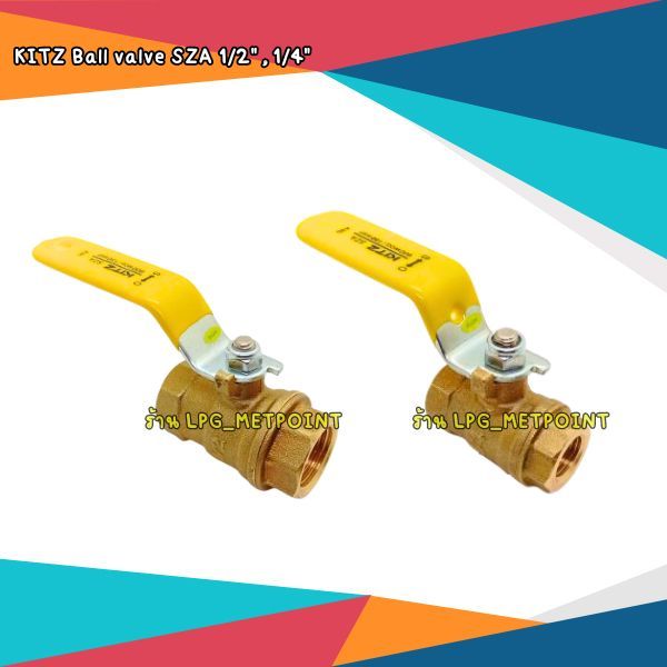 KITZ บอลวาล์วทองเหลือง Full port W.O.G. 600PSI รุ่น SZA ด้ามเหลือง | Shopee Thailand