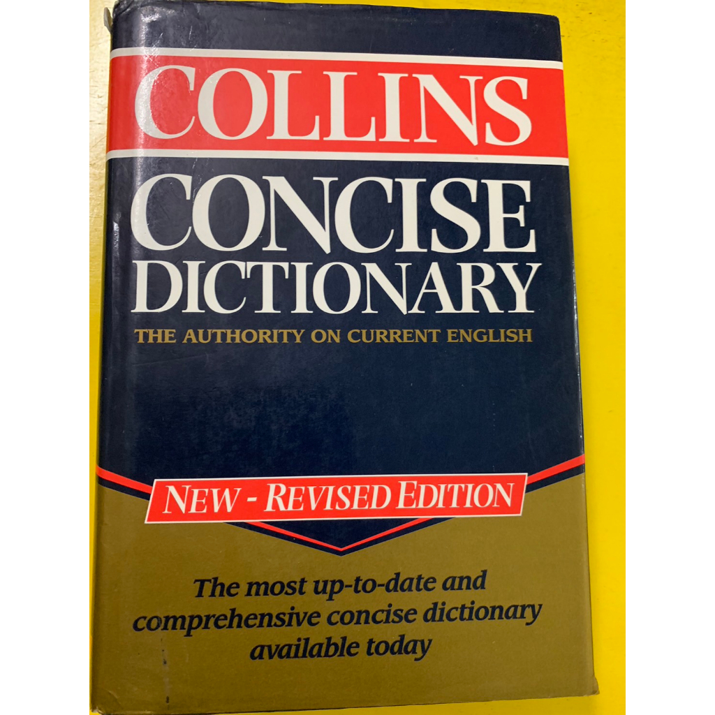 COLLINS CONCISE DICTIONARY THE AUTHORITY ON CURRENT ENGLISH NEW-REVISED ...