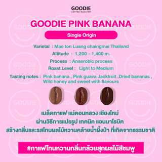 Goodie Coffee Roaster เมล็ดกาแฟ Pink Banana (Signature Blend) | Shopee ...