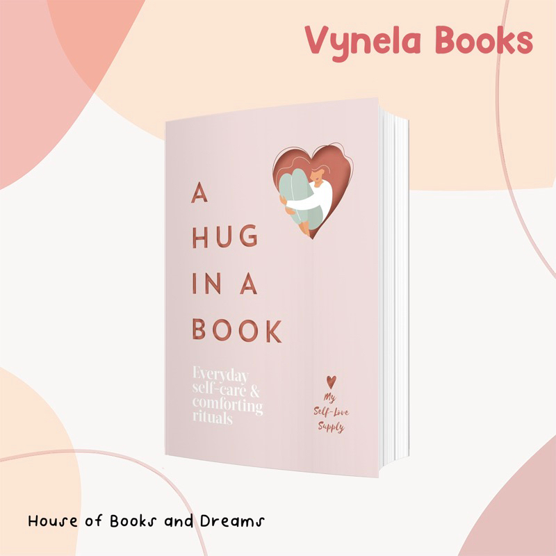 VYNELA (หนังสือภาษาอังกฤษ / HARDCOVER) A HUG IN A BOOK: EVERYDAY SELF ...