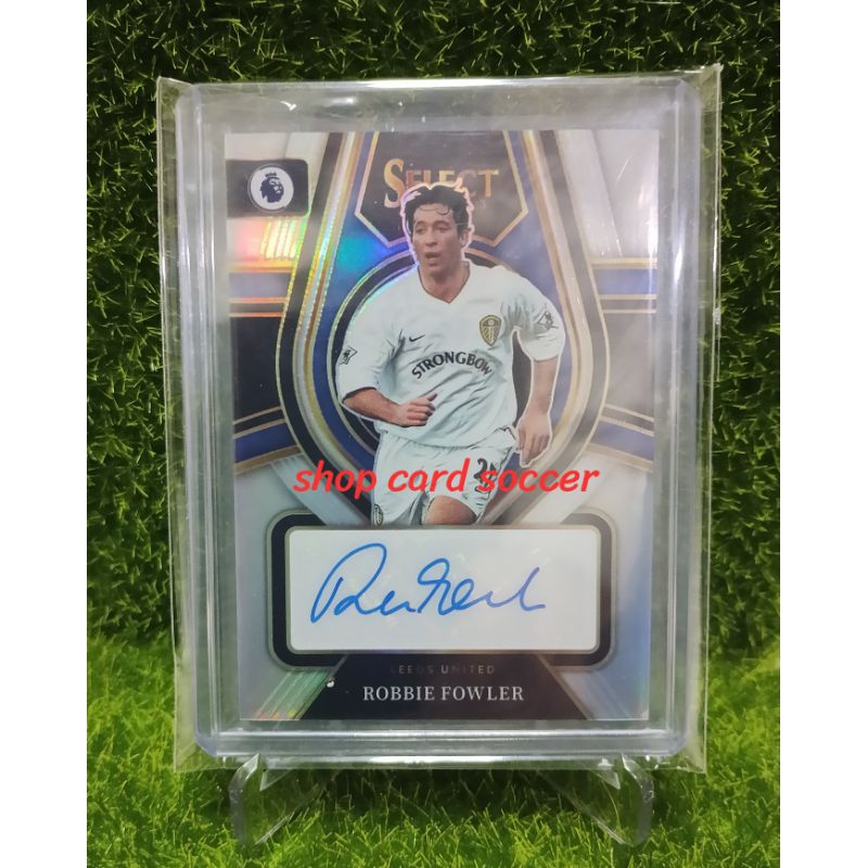 Robbie Fowler Card soccer Leeds United Autograph panini select 2022/23 ...
