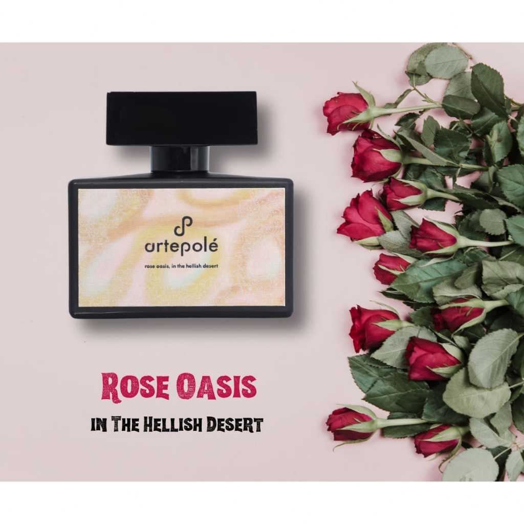 Artepole Rose Oasis, in the hellish desert 50ML | น้ำหอม niche ไทย ...