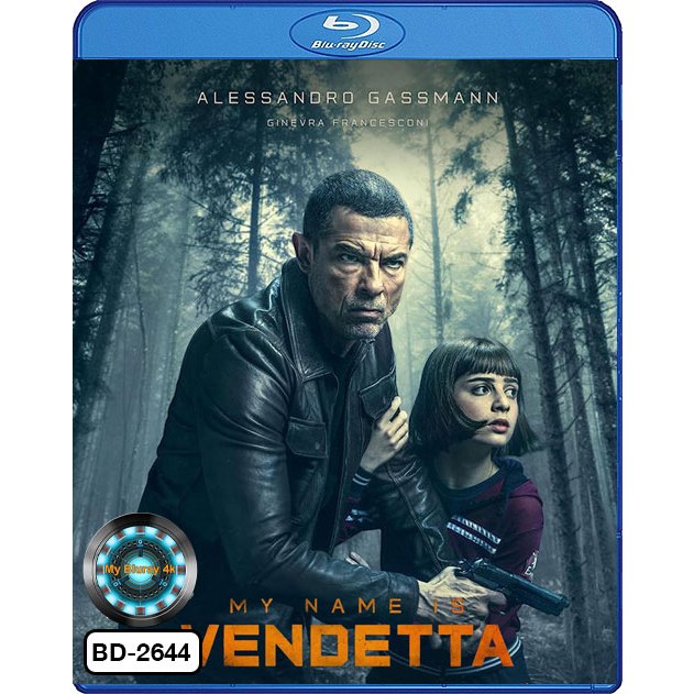 Bluray เสียงไทยมาสเตอร์ หนังใหม่ หนังบลูเรย์ My Name Is Vendetta ในนาม ...