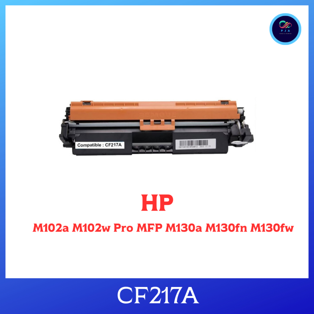 ตลับหมึกเทียบเท่า HP CF217A For HP Pro M102a M102w Pro MFP M130a M130fn ...