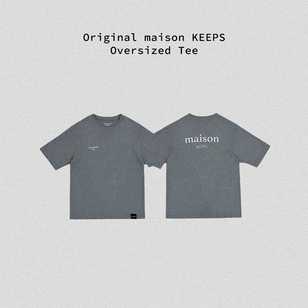 maison KEEPS | Original Oversized Tee | Unisex | เสื้อยืด ทรง oversized ...