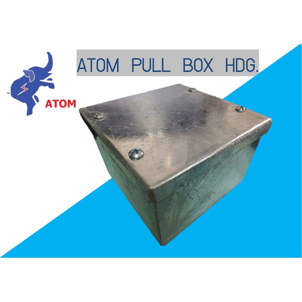 ATOM PULL BOX HDG. พลูบ๊อกซ์ชุบกัลวาไนซ์ พูลบ๊อกซ์เหล็ก กล่องเดินสายไฟ ...