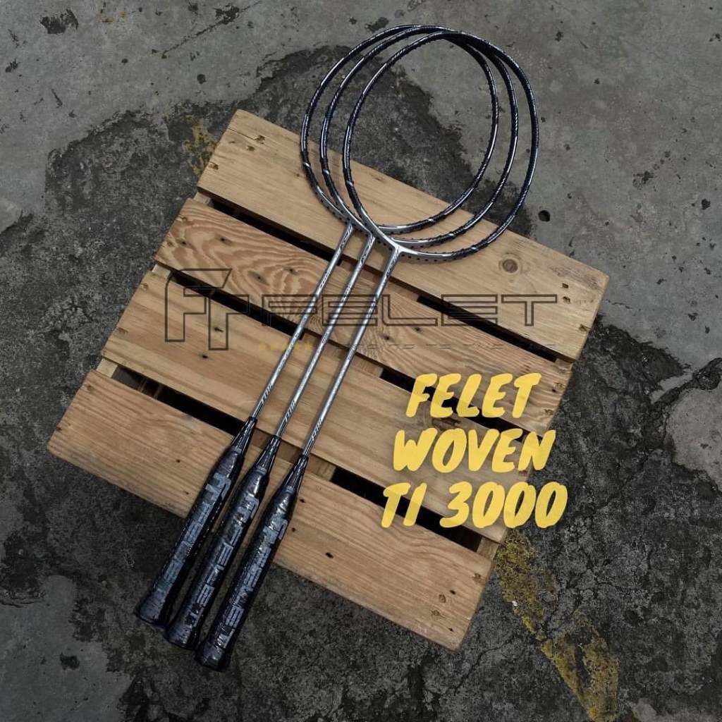 FELET WOVEN TI 3000 (4U / 3U / 2U) สามารถขึ้นเอ็นได้ถึง 35LBS ไม้ ...