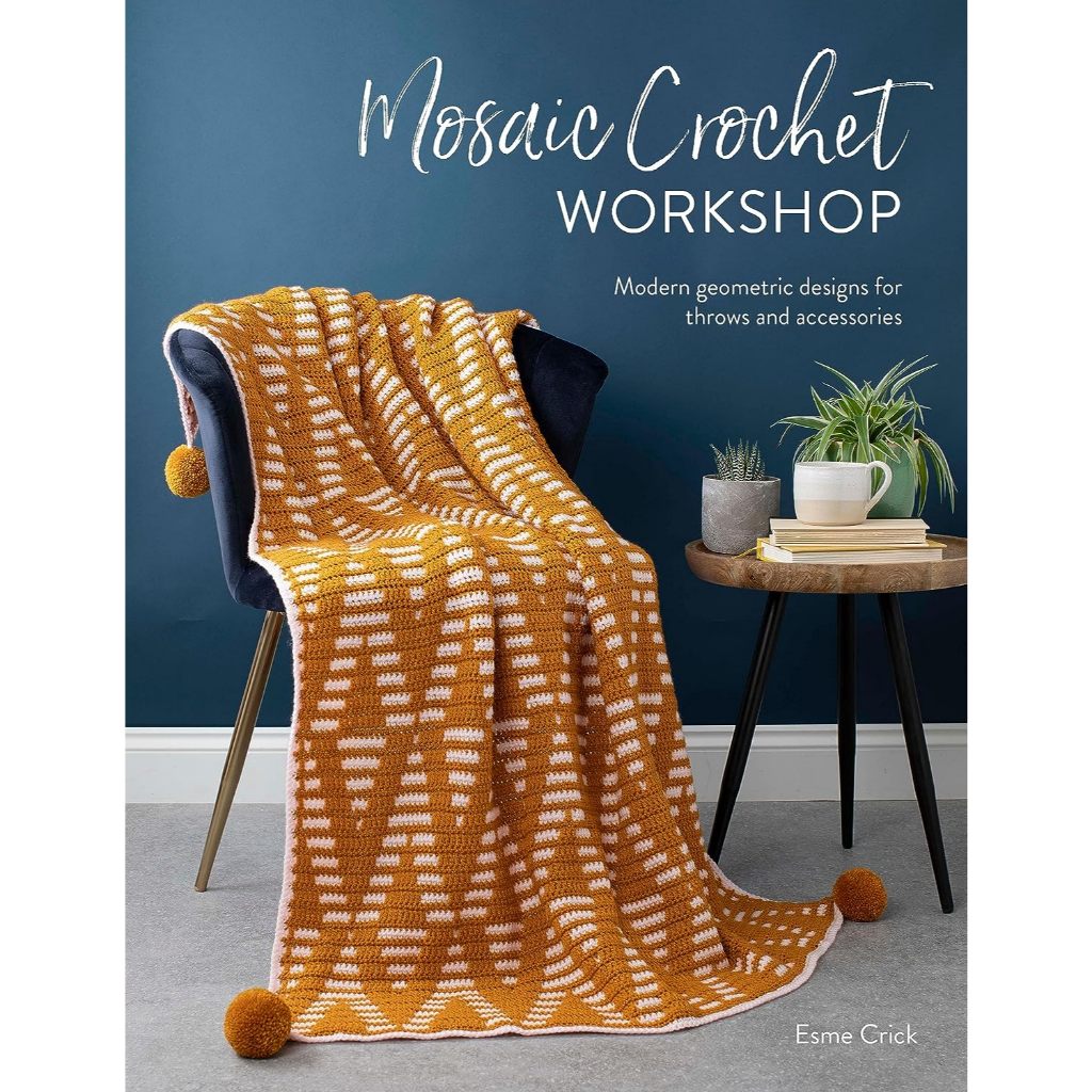 Mosaic Crochet Workshop Modern Geometric Designs for Throws and ...