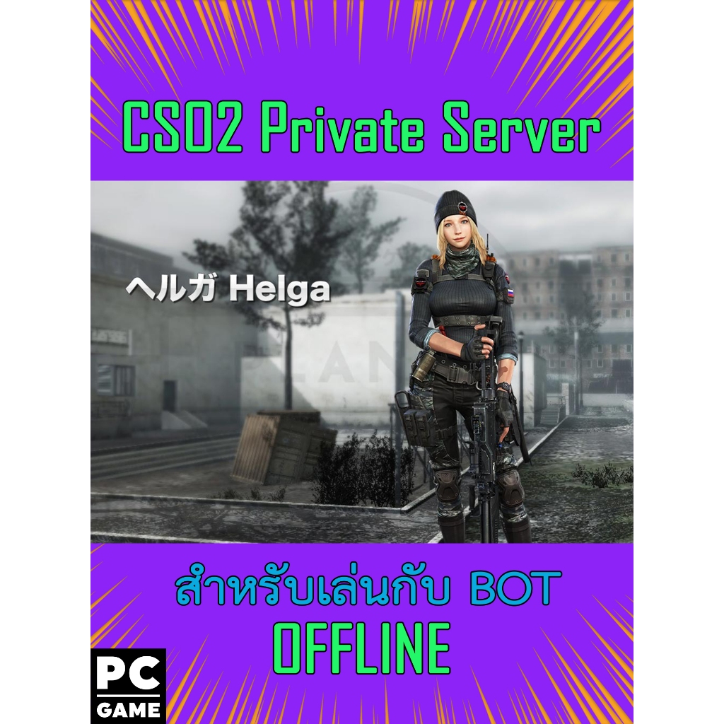 Counter-Strike 2 Offline ⭐ Latest Version [PC] CSO2 Private Server ...