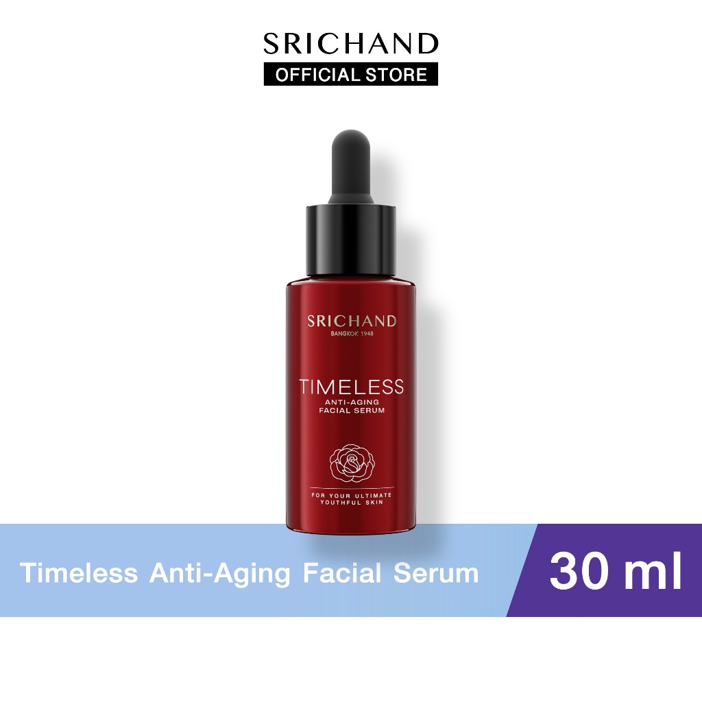 SRICHAND ศรีจันทร์ ไทม์เลส แอนตี้ เอจจิ้ง เฟเชียล เซรั่ม Timeless Anti-Aging Facial Serum (30ml ...