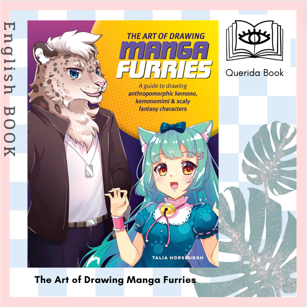 The Art of Drawing Manga Furries: A guide to drawing anthropomorphic ...