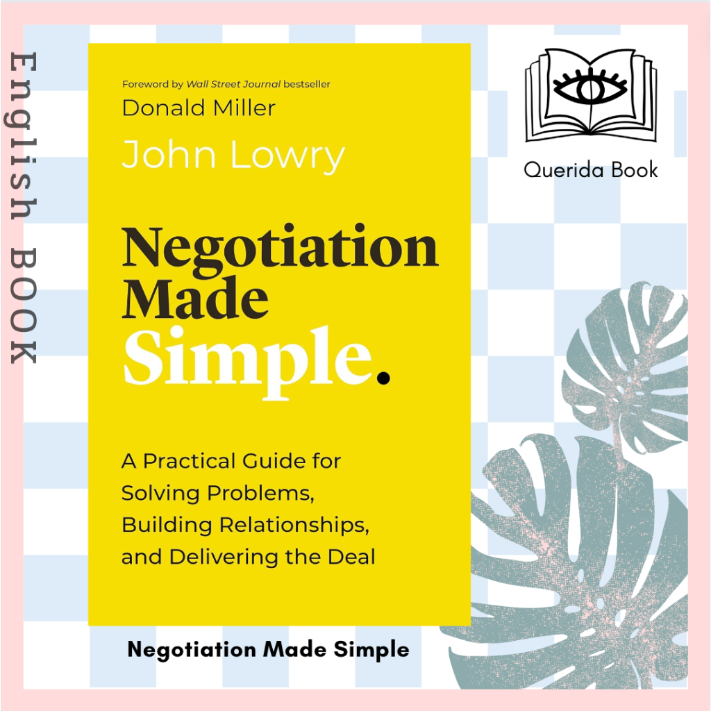 หนังสือ Negotiation Made Simple A Practical Guide for Solving Problems, Building Relationships ...