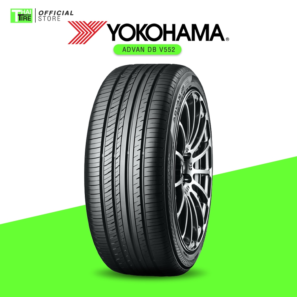 (กรุณาเช็คสินค้าก่อนสั่งซื้อ) YOKOHAMA ADVAN DB V552 จำนวน 1 เส้น | Shopee Thailand