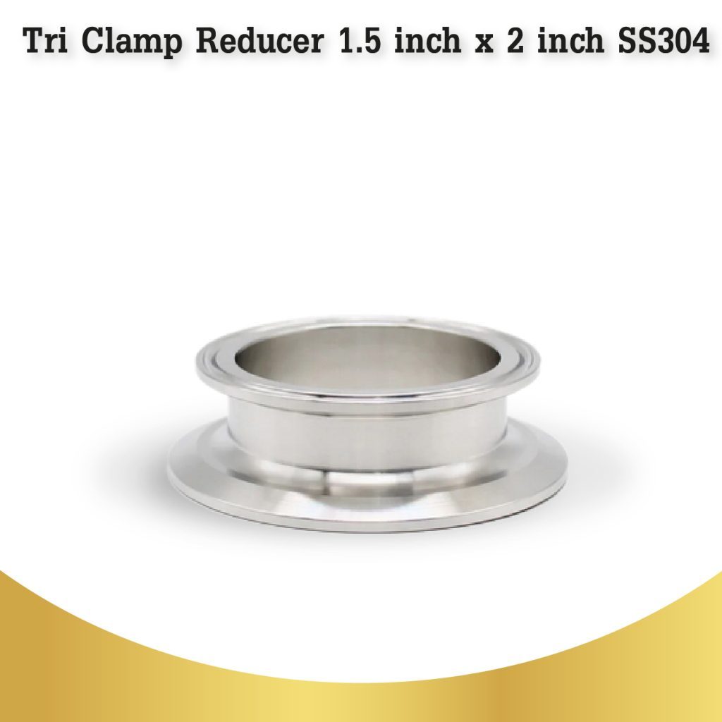 Tri Clamp Reducer 1.5 inch x 2 inch SS304 | Shopee Thailand