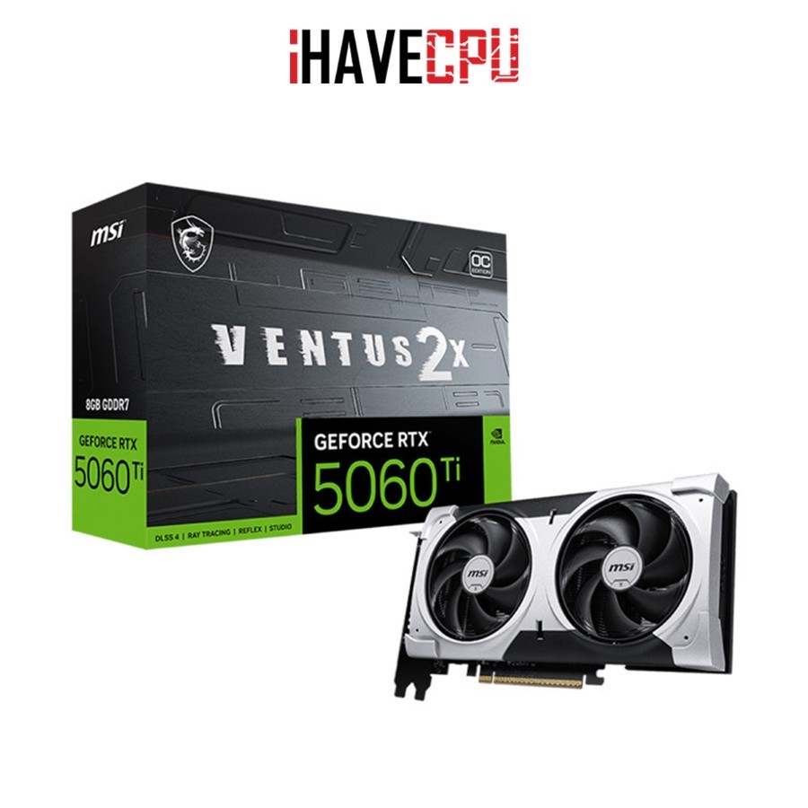 iHAVECPU VGA(การ์ดจอ) MSI GEFORCE RTX 5060 TI VENTUS 2X OC PLUS 8G - 8GB GDDR7 | Shopee Thailand