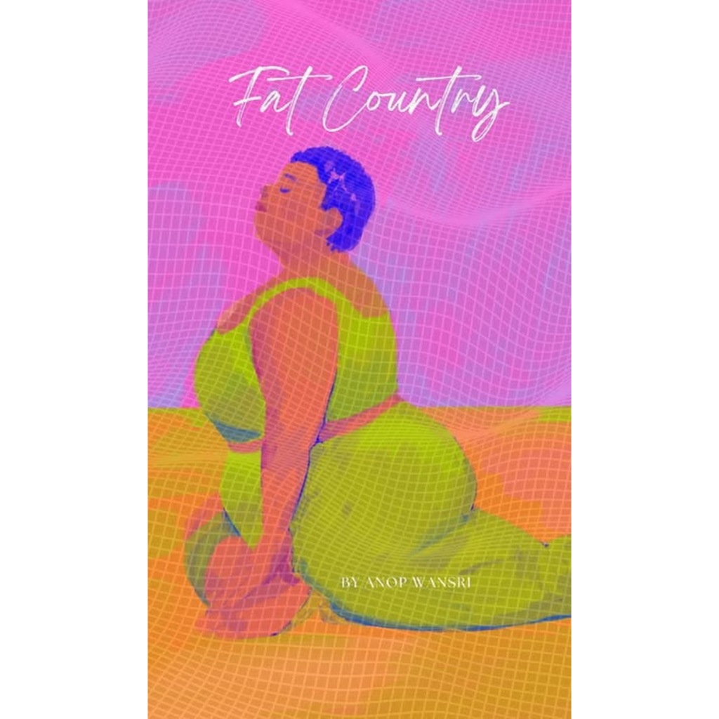 Fathom_ (ปกแข็ง) Fat Country สมาคมกวีและมิจฉาชีพแห่งประเทศไทย / Anop ...