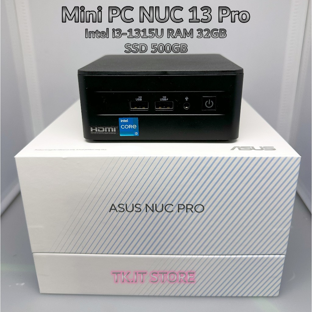ASUS Mini PC NUC13 Pro (Intel i3-1315U/RAM 32GB/SSD 500GB) มินิพีซี มือสอง มีประกันเหลือ ...