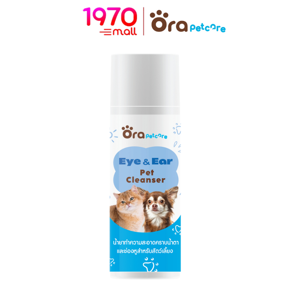 ORA PET CARE น้ำยาทำความสะอาดคราบน้ำตาและช่องหู EYE&EAR PET CLEAN 50ml. สำหรับสัตว์เลี้ยง ...
