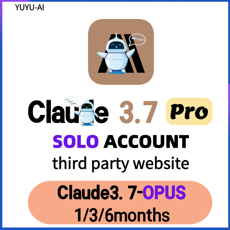 [YUYU-AI]claude3.7 pro account claude3.7 opus/sonnet SOLO account 1/3 ...