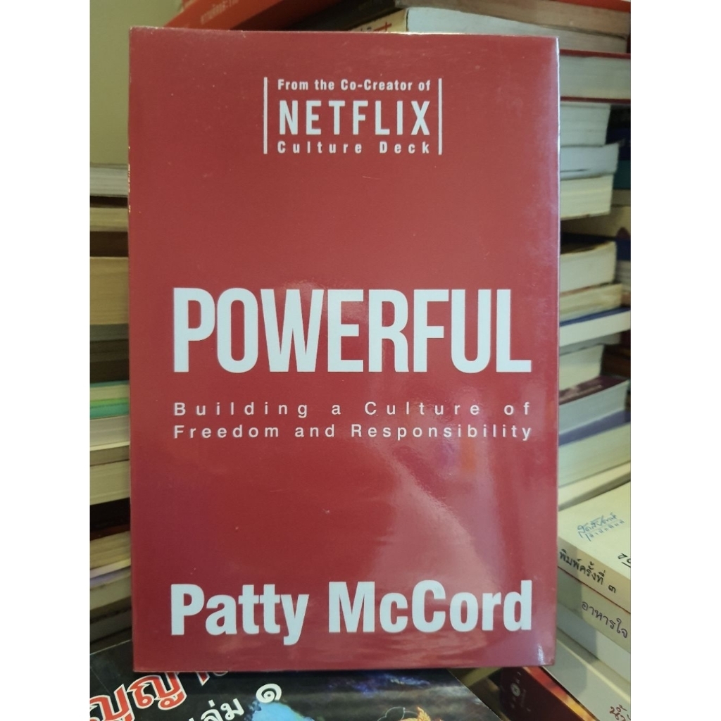 POWERFUL Building a Culture of Freedom and Responsibility From the Co ...