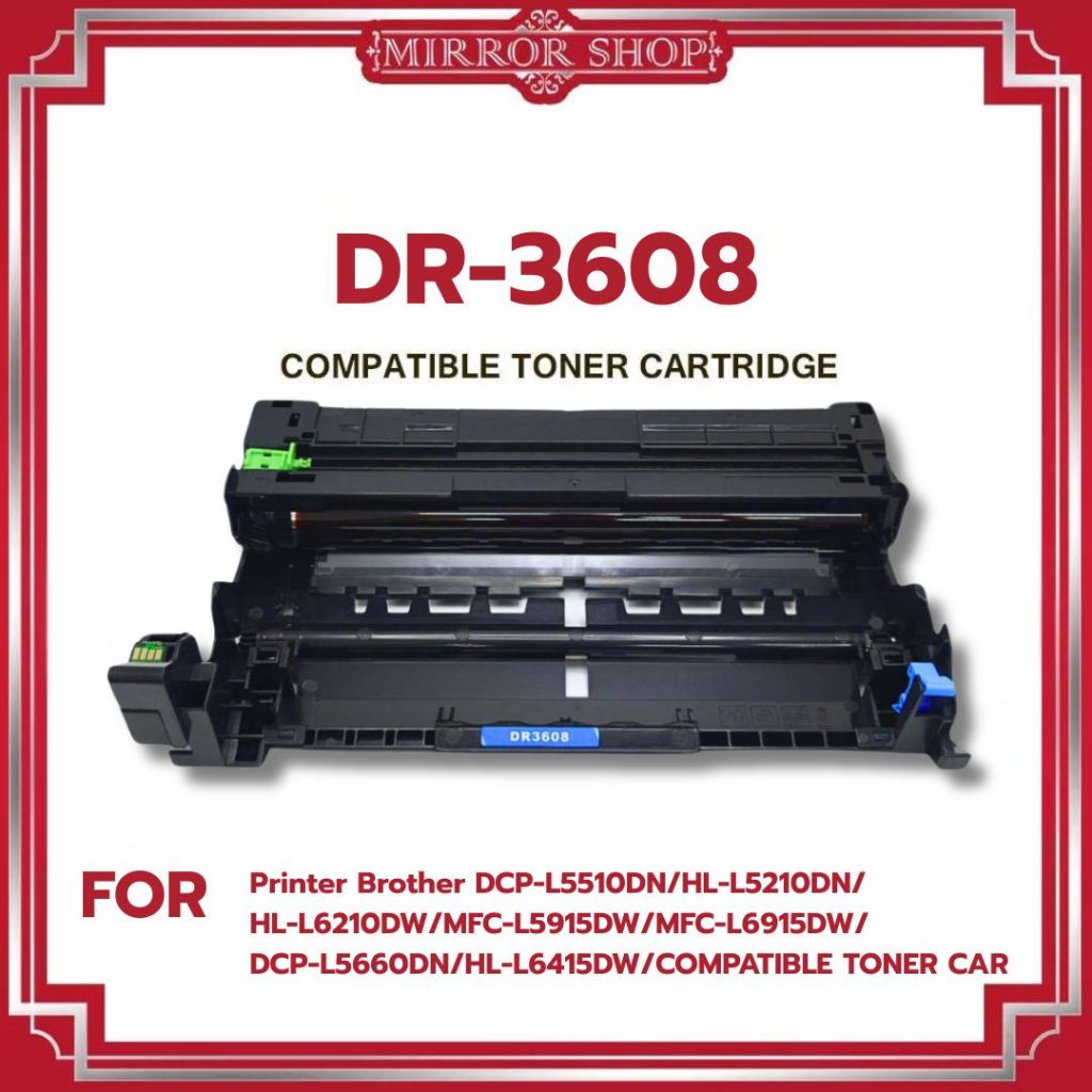 MIROR ดรัมเทียบเท่า DR3608/DR-3608/TN3608/TN-3608 For Brother HL-L5210 ...