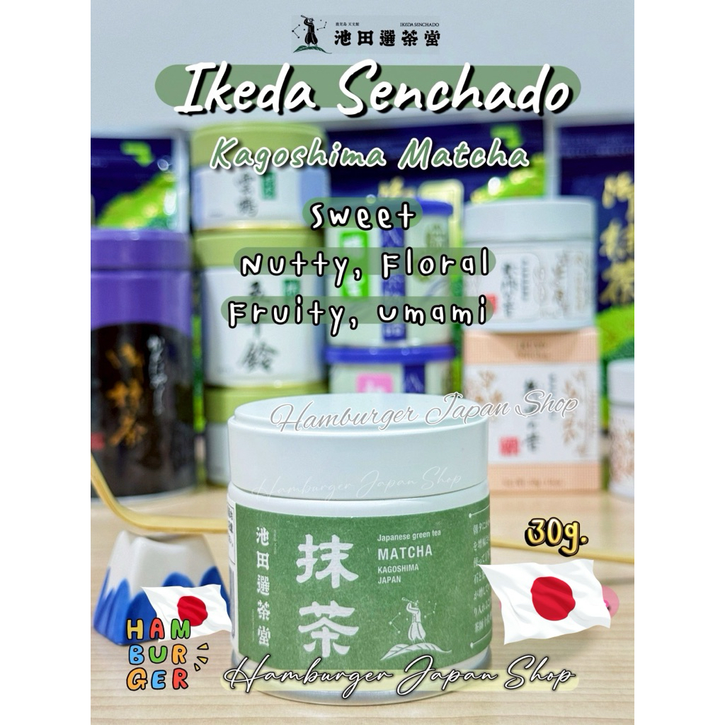 🇯🇵Ikeda Senchado Kagoshima Matcha 30g. มัทฉะโทนถั่ว บดด้วยโม่หิน exp 02 ...