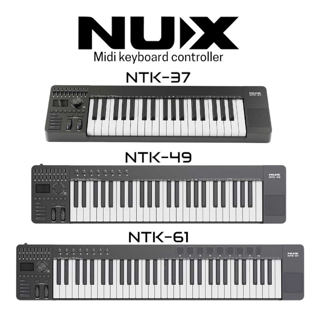 NUX NTK-37, NUX NTK-49 , และ NUX NTK-61 คีย์บอร์ดใบ้ MIDI Keyboard Controllerมาพร้อมการเชื่อมต่อ ...