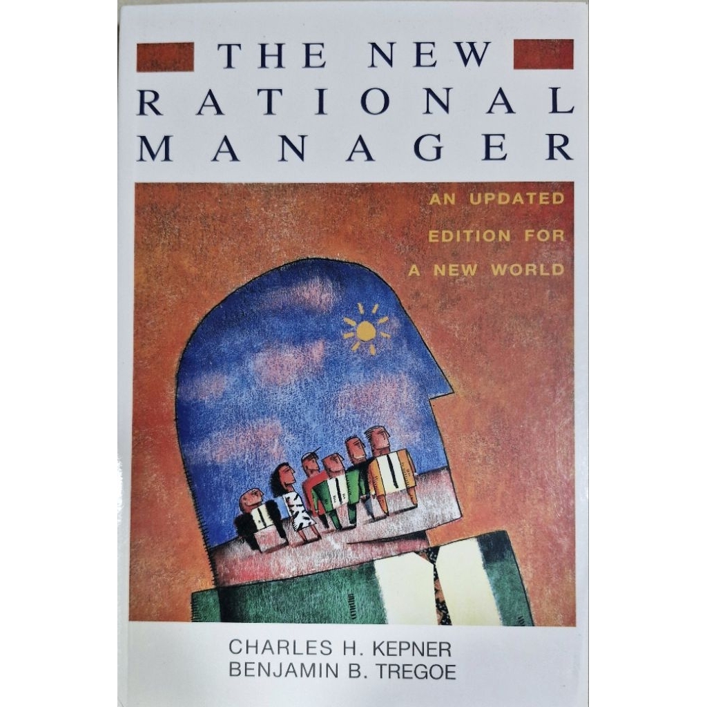 หนังสือ The New Rational Manager" เขียนโดย Charles H. Kepner และ ...