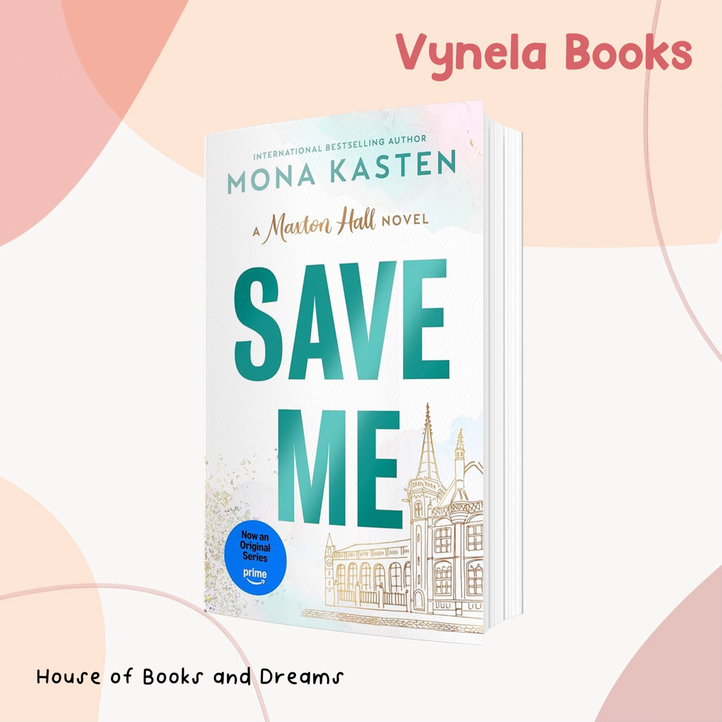 VYNELA (หนังสือภาษาอังกฤษ) SAVE ME (MAXTON HALL #1 / US EDITION) — MONA ...