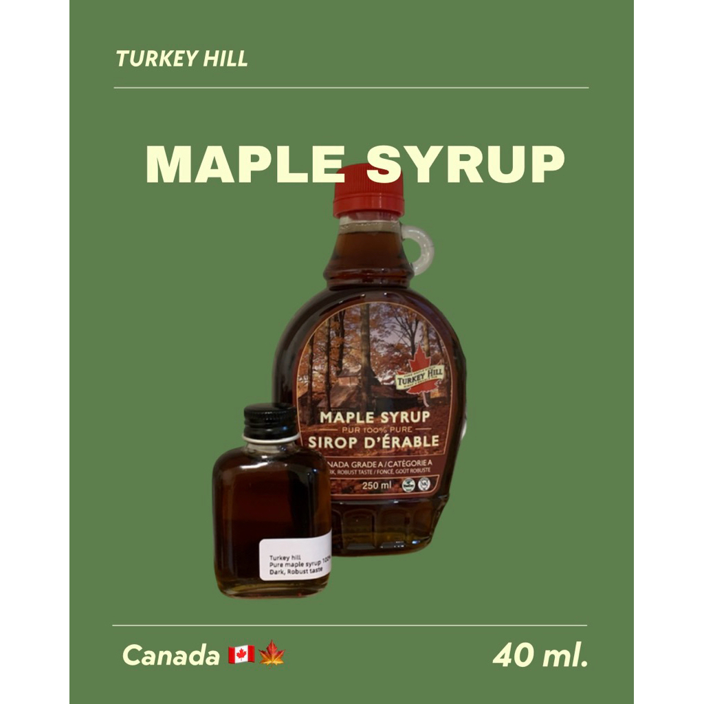 Maple syrup Turkey hill 40ml. ขวดแบ่ง 🍁🇨🇦 | Shopee Thailand